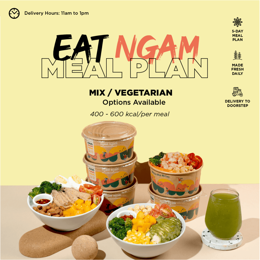 Ngam Meal Plan - Ngam Ngam Neighbourhood - 1st Healthy Fast-Casual in MY